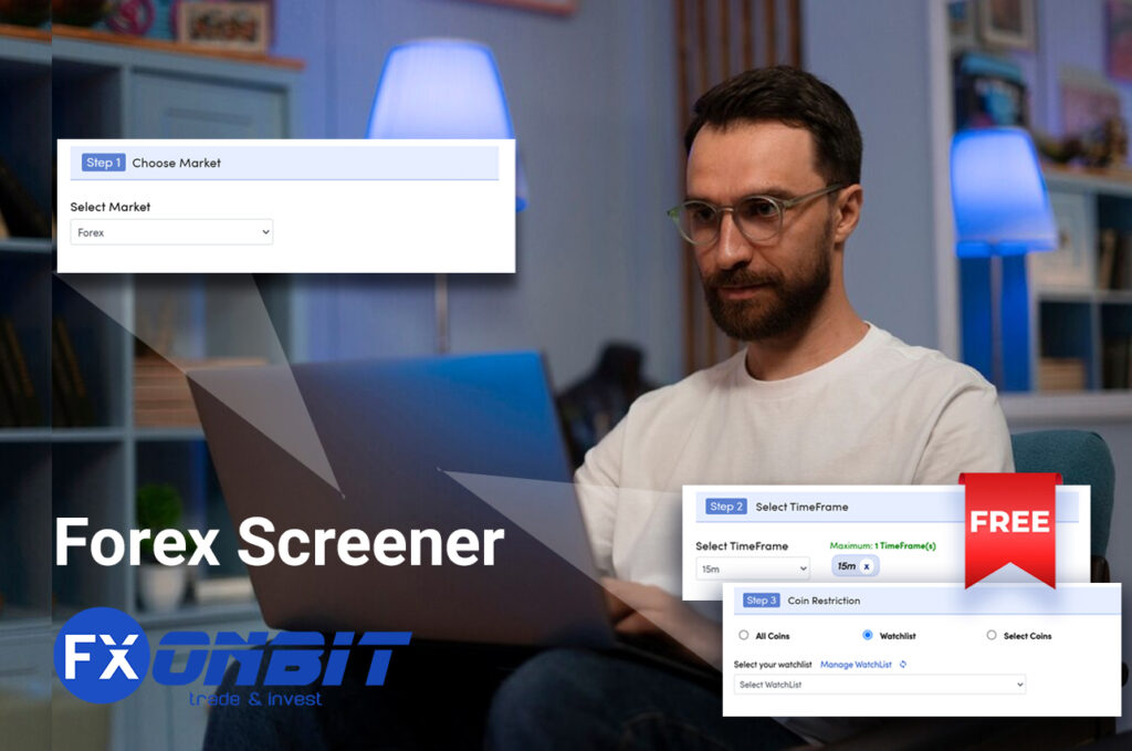 What is Forex Screener? Free Trading Opportunities | FXonbit